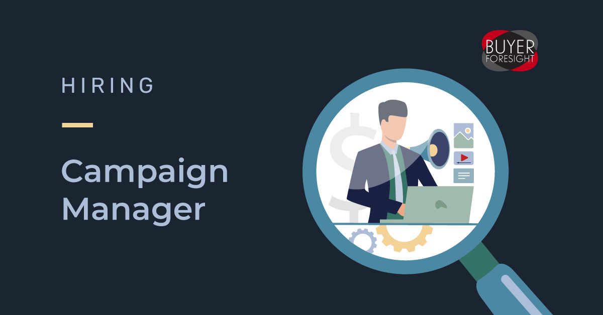 Campaign Manager | Hiring | BuyerForesight | Careers