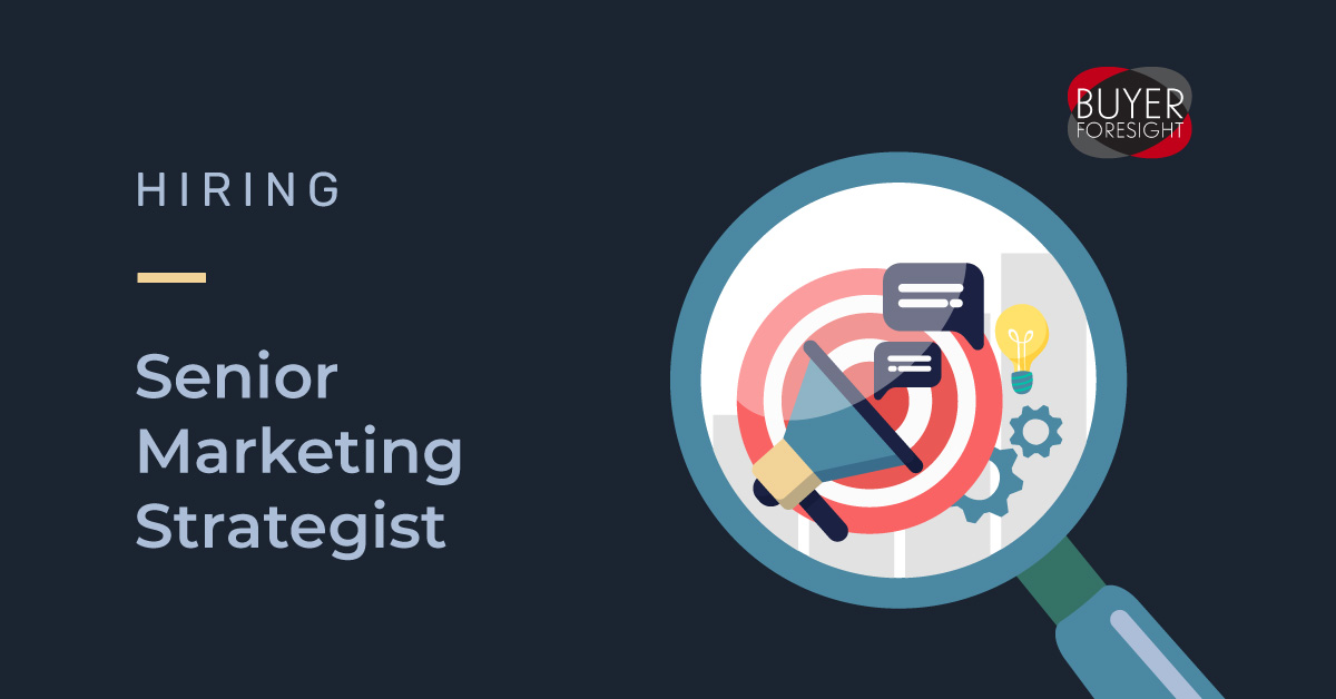 Senior Marketing Strategist - BuyerForesight Careers