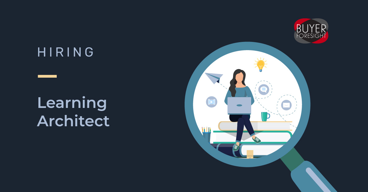 Learning Architect - BuyerForesight Careers Learning Architect - BuyerForesight Careers
